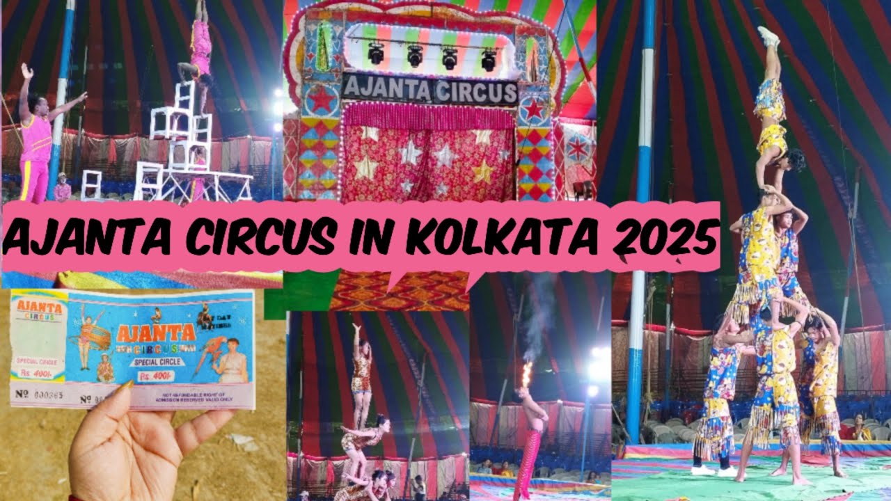 Ajanta Circus 2025 in Kolkata || Circus 2025 in Patuli || First time ...
