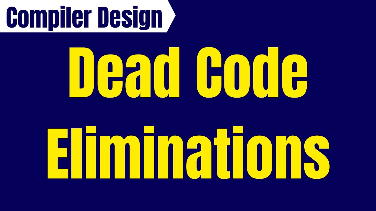 Dead Code Elimination In Compiler Design Hindi Jayesh Umre Youtube