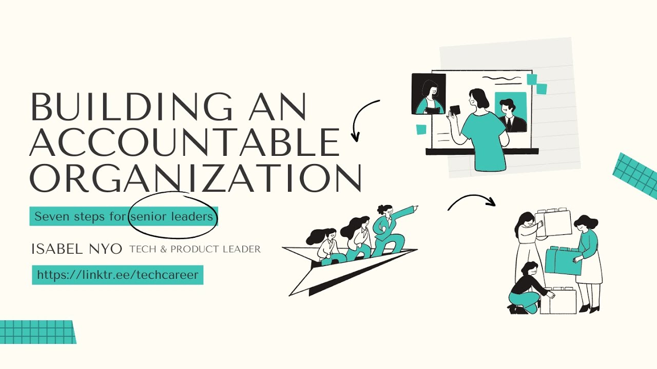 Building an accountable organization as a senior executive - YouTube