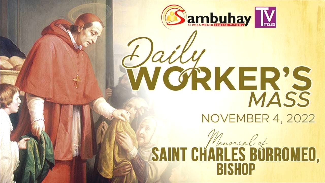 Sambuhay TV Mass | November 4, 2022 | Friday, Memorial of St. Charles ...