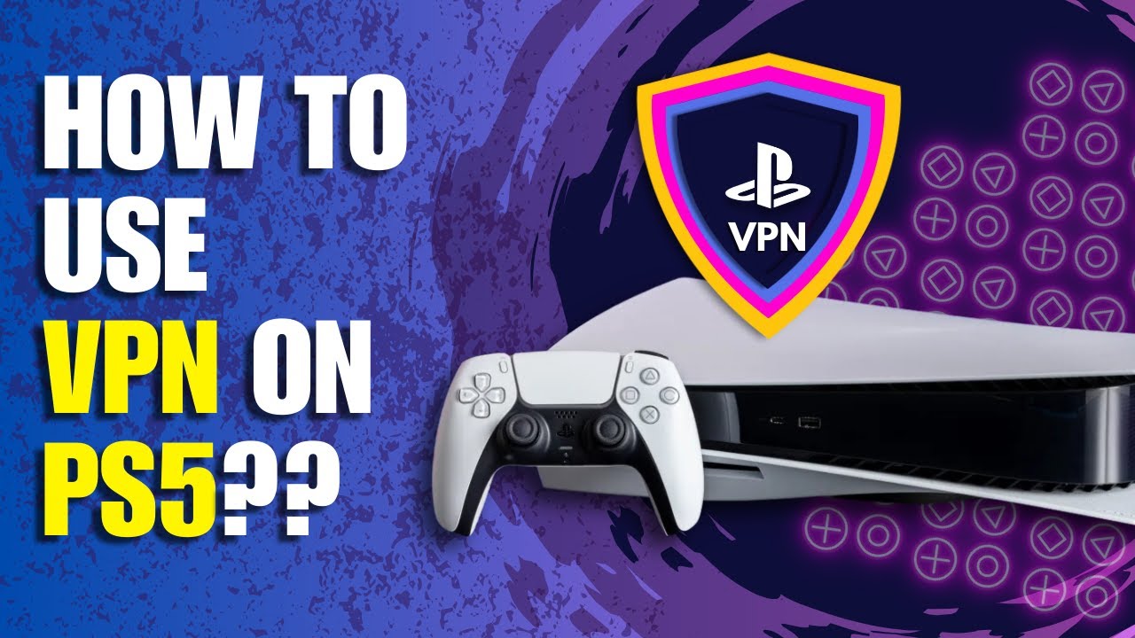How To Use VPN on PS5 For Free - YouTube