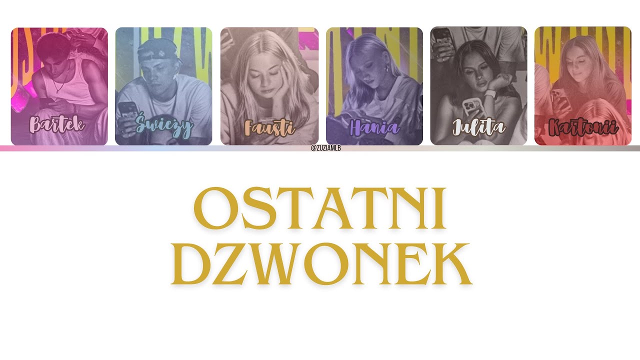 OSTATNI DZWONEK - GENZIE | Tekst - YouTube