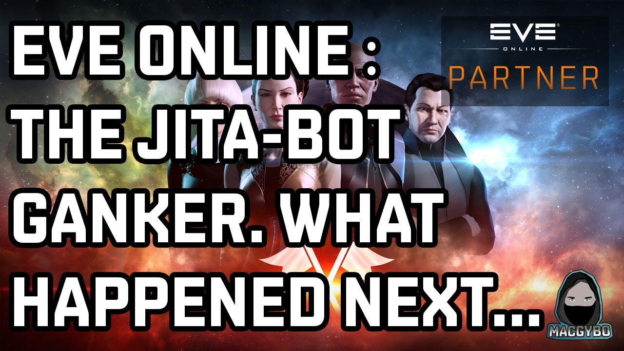 Eve Online : The Jita-Bot Ganker. What Happened Next... - YouTube