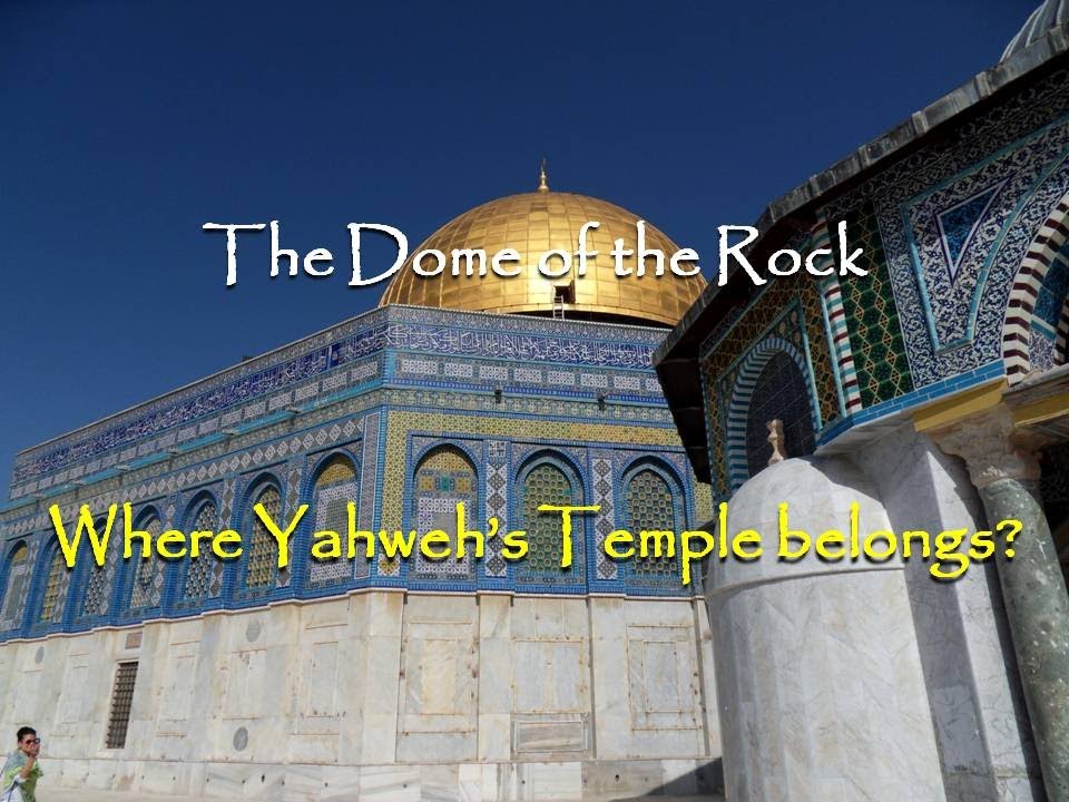 The Dome of the Rock on Yahweh's Holy Mountain - YouTube