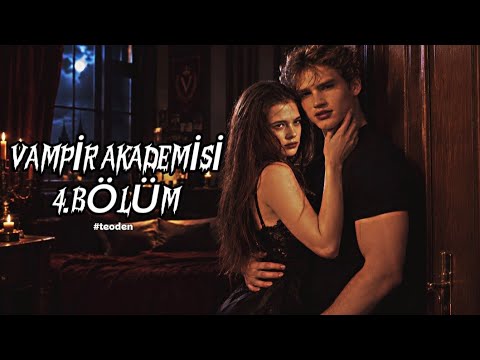 VAMPİR AKADEMİSİ 4.BÖLÜM 🦇 #teoden 