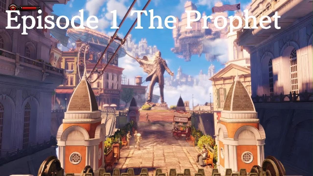 Bioshock Infinite Ep 1 The Prophet - YouTube