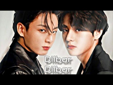 Dilbar song ft. TAEKOOK || #btsedits