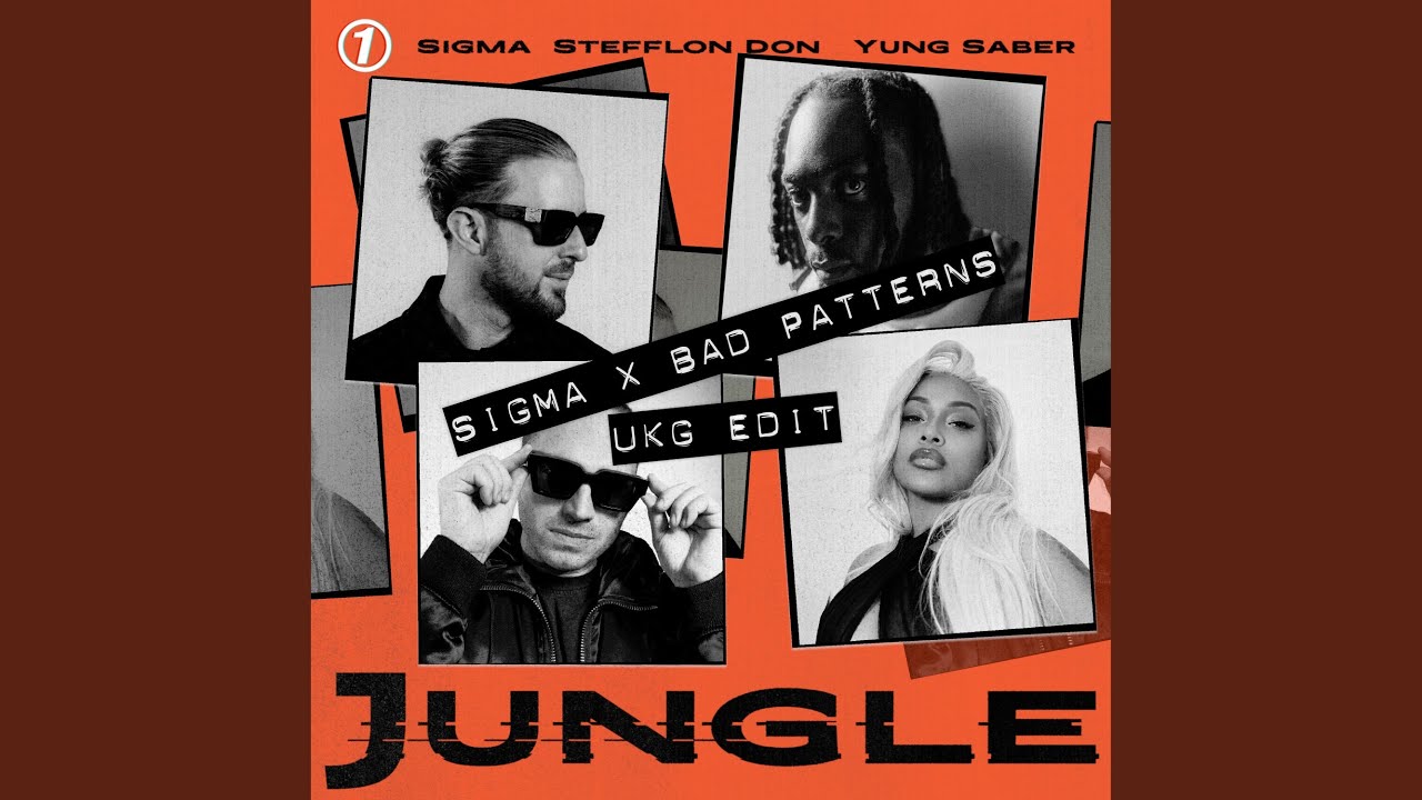 JUNGLE (Sigma x Bad Patterns UKG Edit) - YouTube