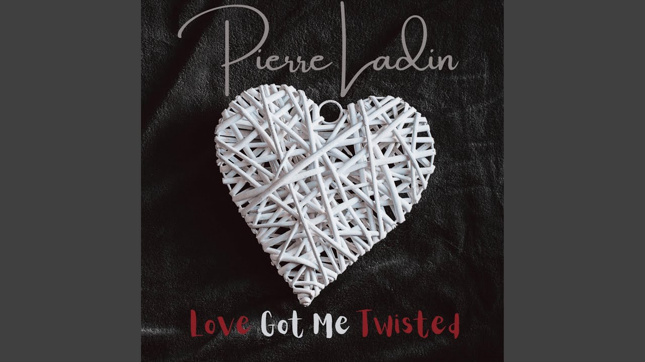 Love Got Me Twisted - YouTube