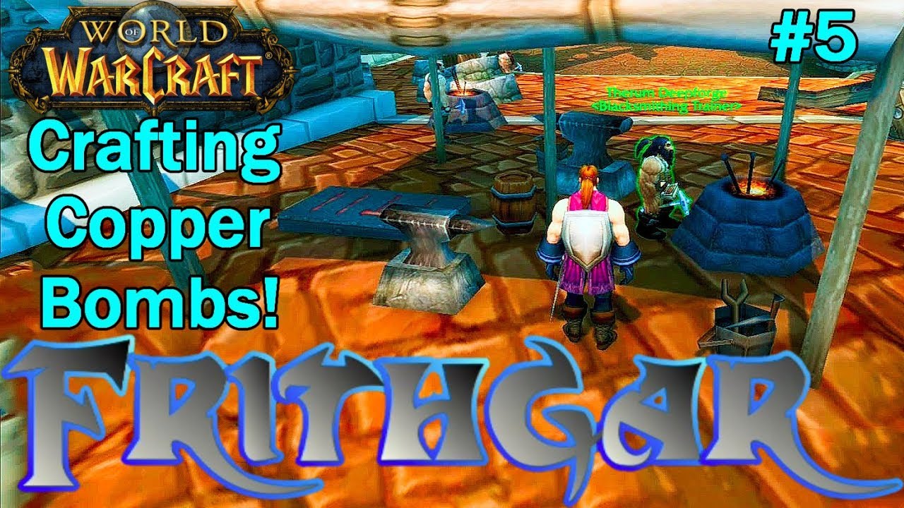 Let's Play World Of Warcraft #5: Making Bombs! - YouTube