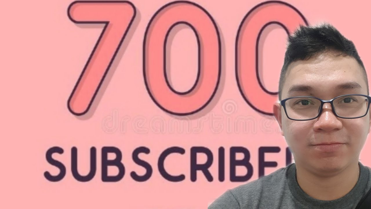 700 Subscribers - YouTube
