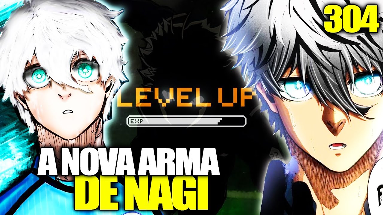 BLUE LOCK 304: NAGI DESCOBRIU COMO VOLTAR PARA O BLUE LOCK POR MEIO DO ...