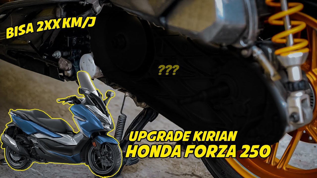 MODIFIKASI KIRIAN HONDA FORZA 250 - YouTube