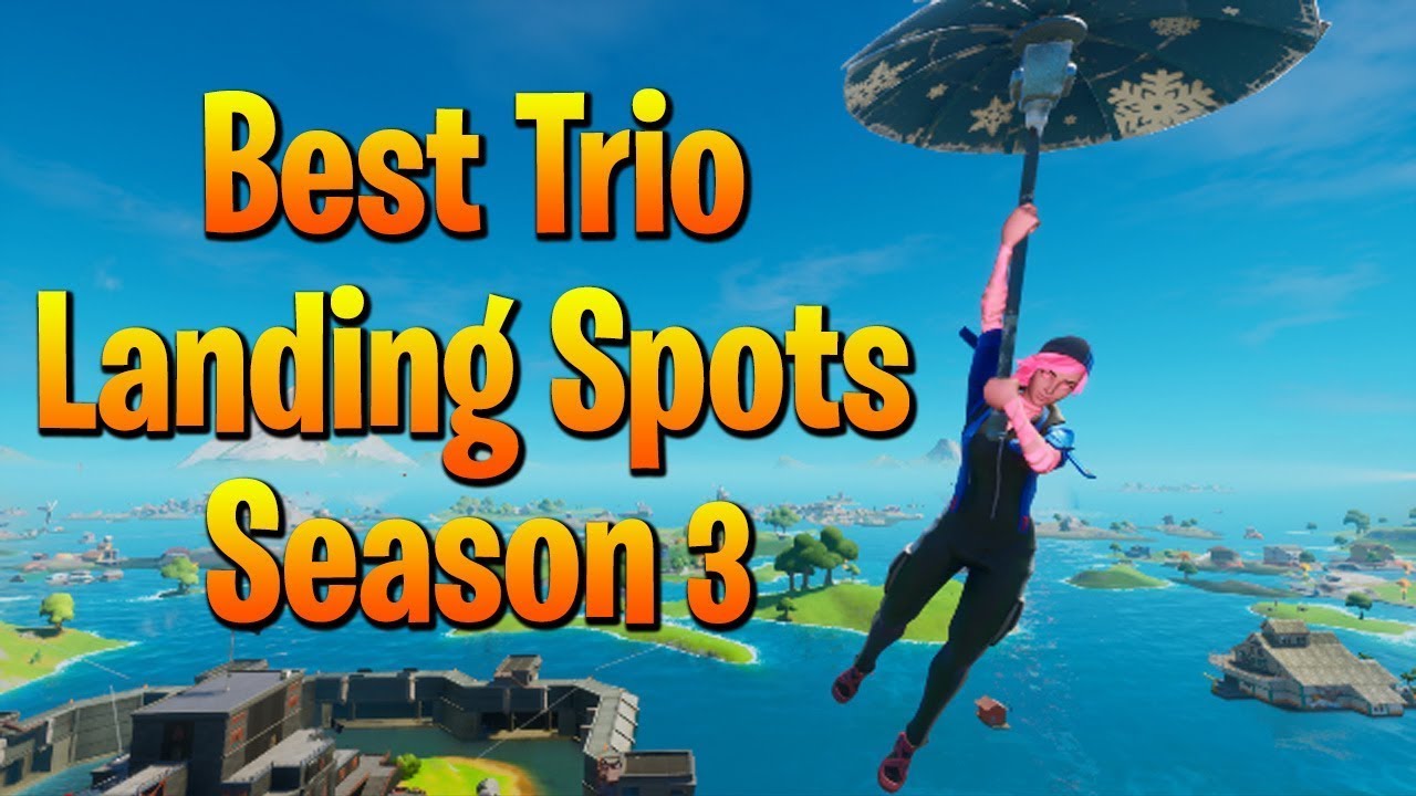 Best Trio Arena Drop Spots in Fortnite Chapter 2 Season 3! - YouTube