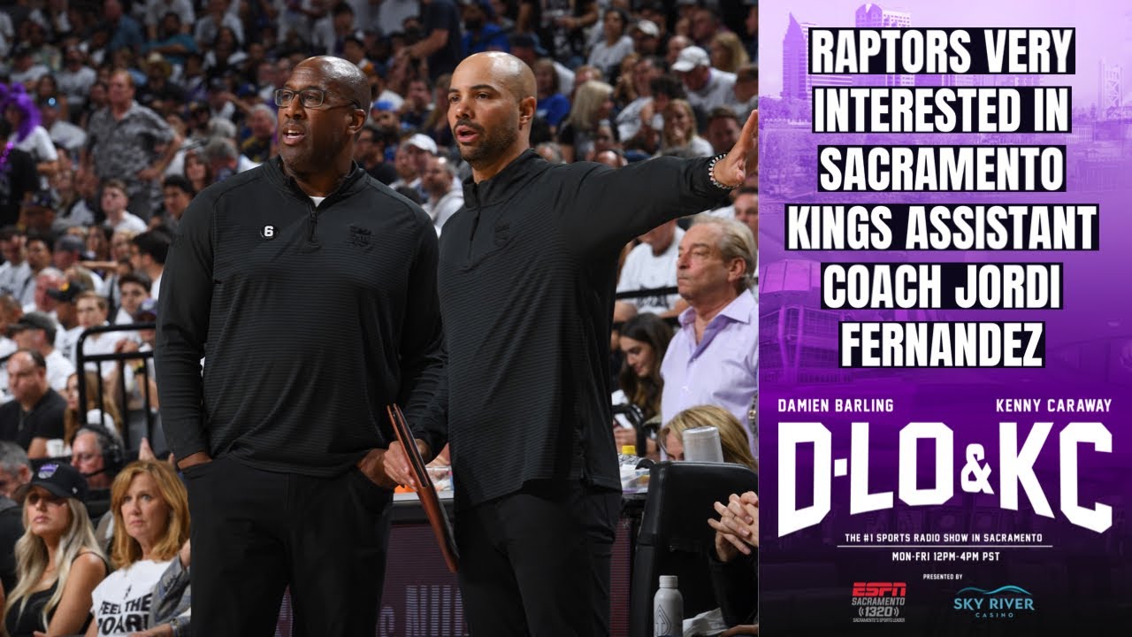 Raptors Very Interested In Sacramento Kings Assistant Coach Jordi ...
