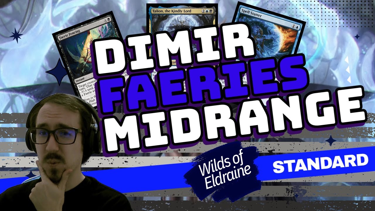 UB Faeries Midrange | Standard - Streamer Event | MTG Wilds of Eldraine ...