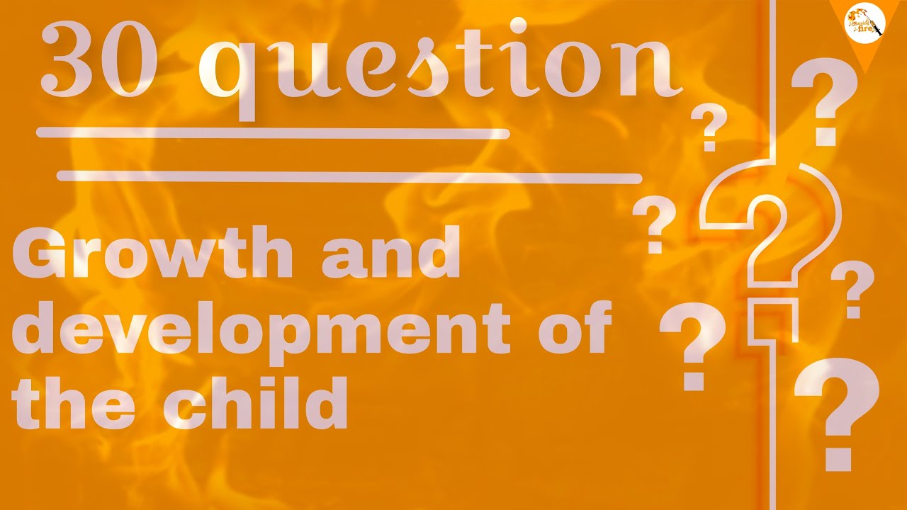 Pediatric nurse || 30 questions || Growth and development of the child ...