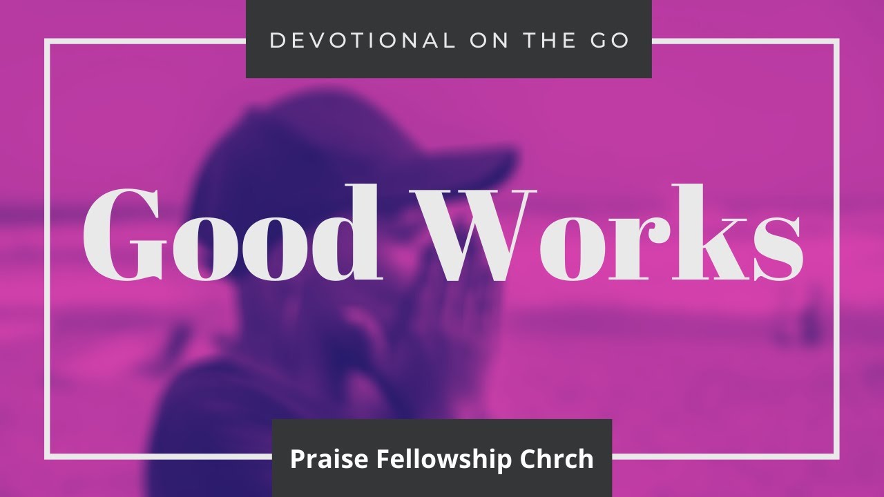 Created For Good Works | Daily devotional - YouTube