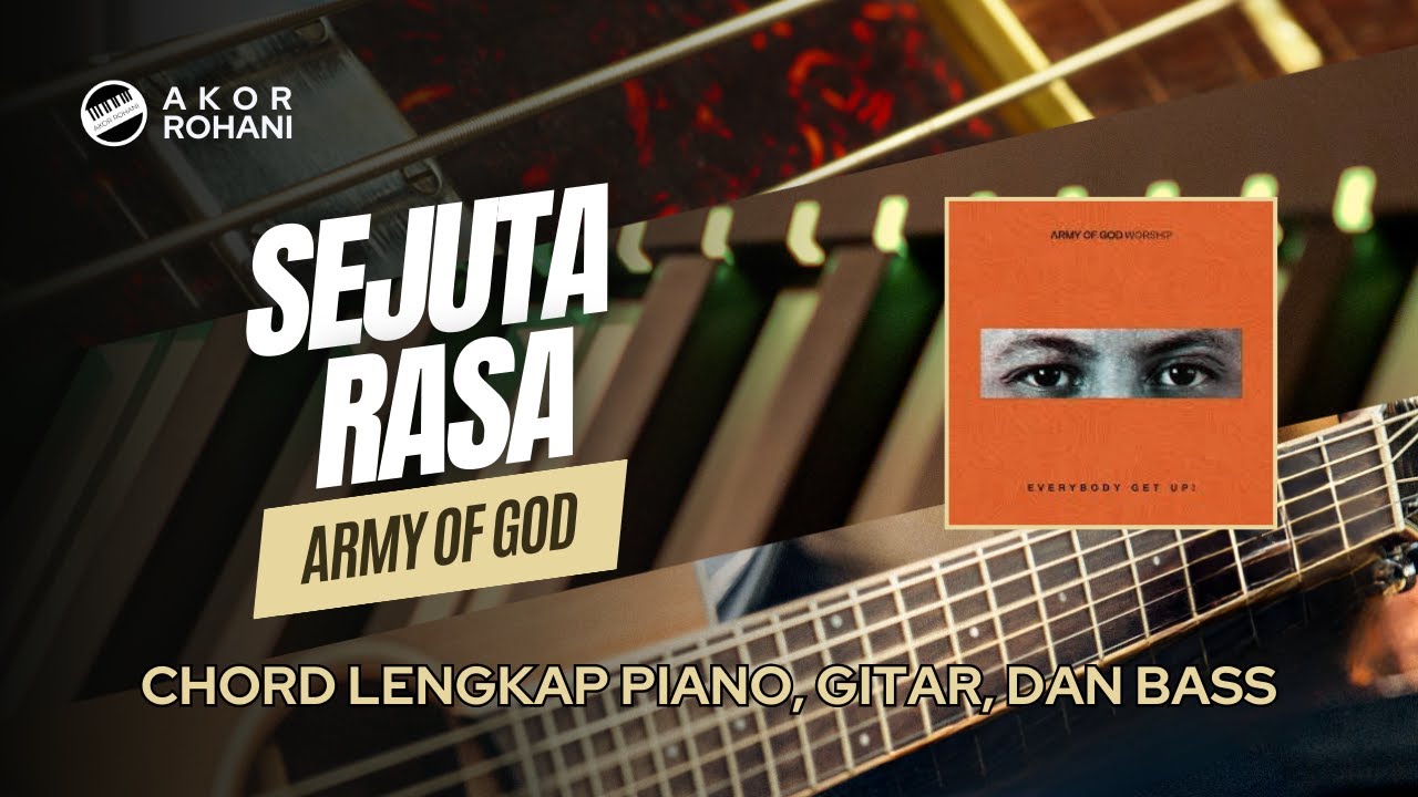 Sejuta Rasa | Army of God Worship - Chord Piano, Gitar, Bass - YouTube