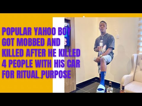 Popular Yahoo boy got Mobbed and killed after he Killed 4 people with ...
