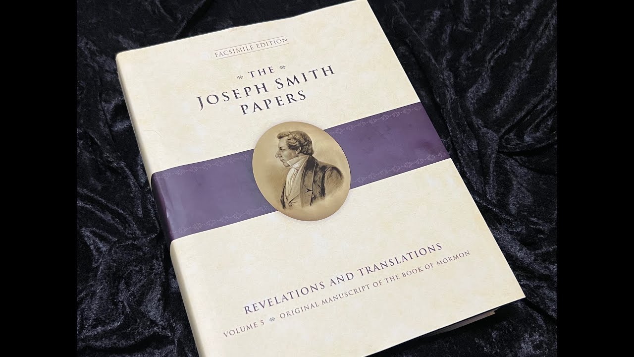 The Original Manuscript of the Book of Mormon and the Joseph Smith ...