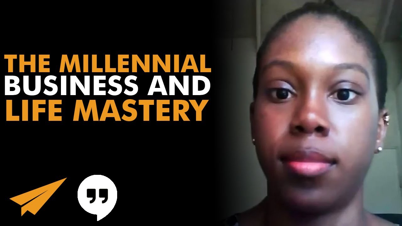 The Millennial Business and Life Mastery ft. Alanna Myers - YouTube