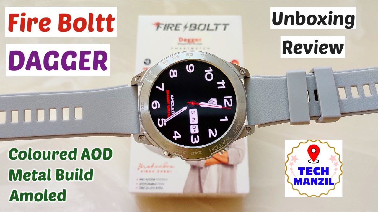 Fire Boltt Dagger Unboxing & Review | best smartwatch under 4000 | fire ...