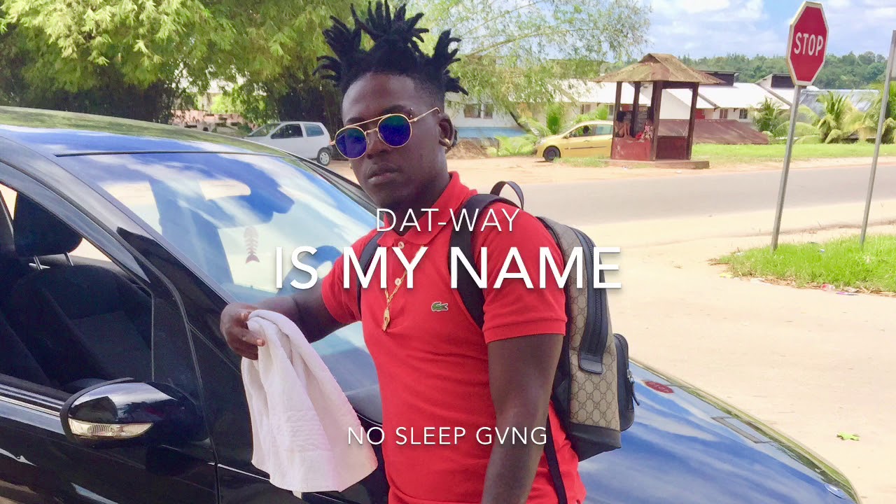 DAT-WAY: IS MY NAME - YouTube