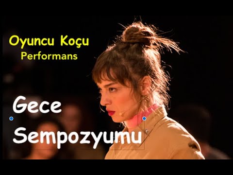 Gece Sempozyumu | Oyuncu Koçu \