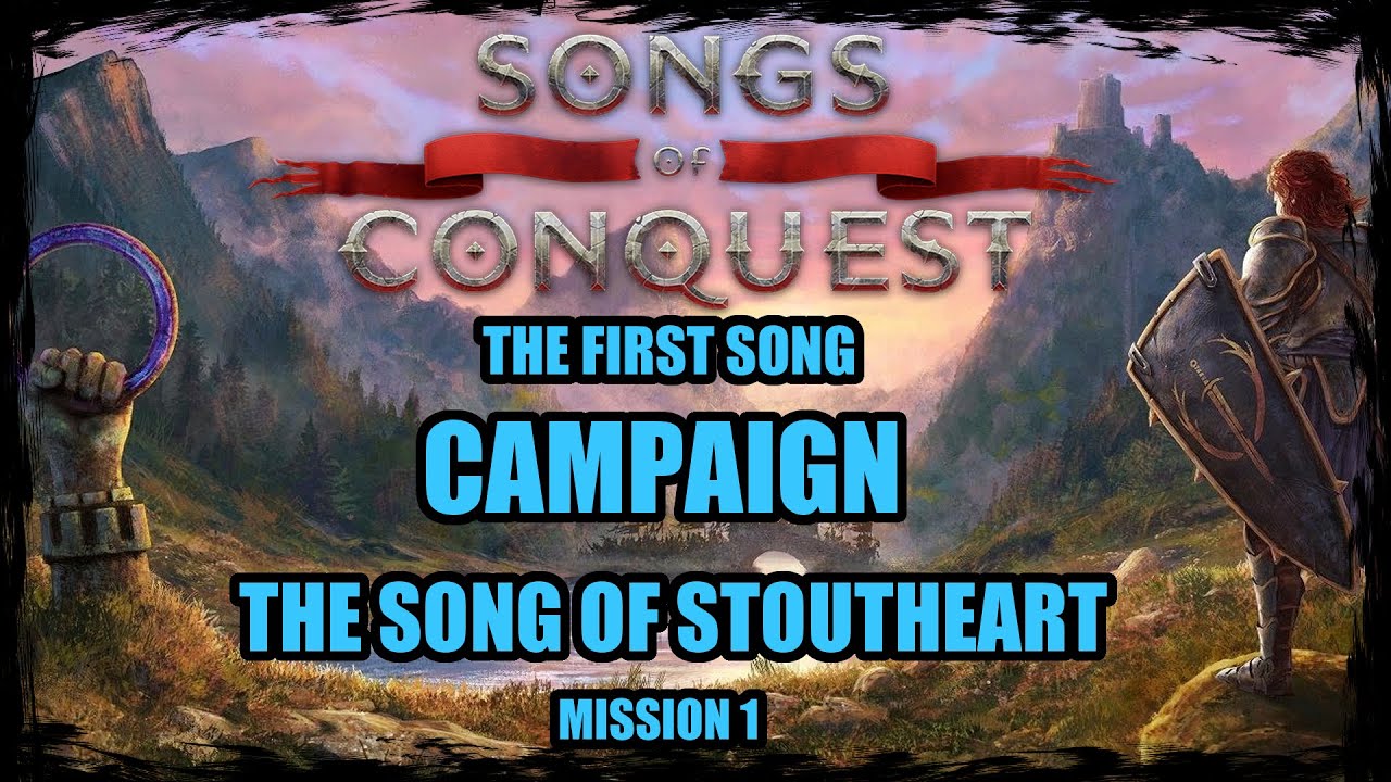 Songs Of Conquest - Campaign [First Song] PART 1 - YouTube
