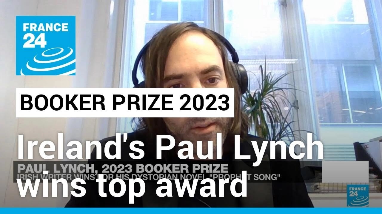 Ireland's Paul Lynch on winning 2023 Booker Prize with novel 'Prophet ...