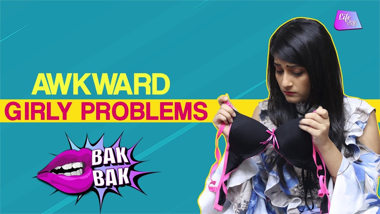 Awkward Girly Problems | Things Every Girl Will Relate To | Lifetak ...