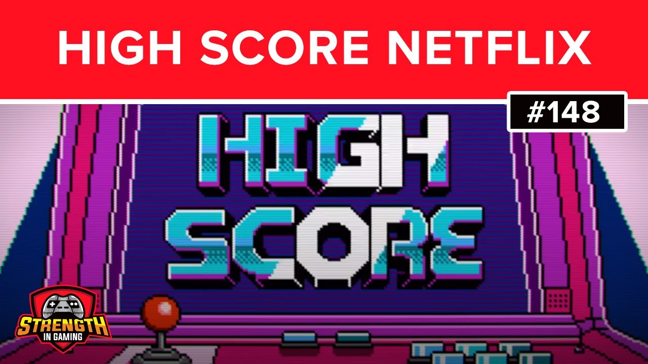 HIGH SCORE - NETFLIX ORIGINAL - 148 - YouTube
