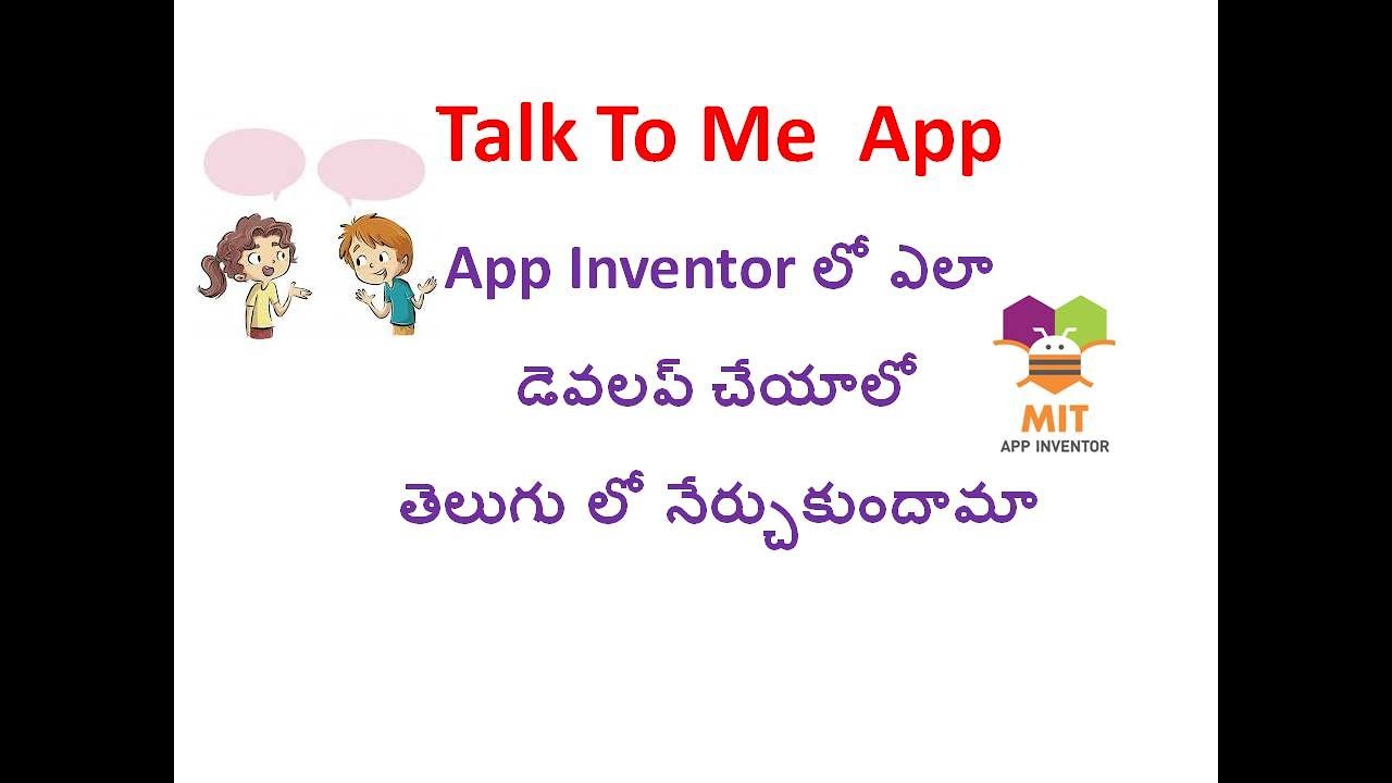 How to develop Talk To Me App in App Inventor (Telugu) - YouTube