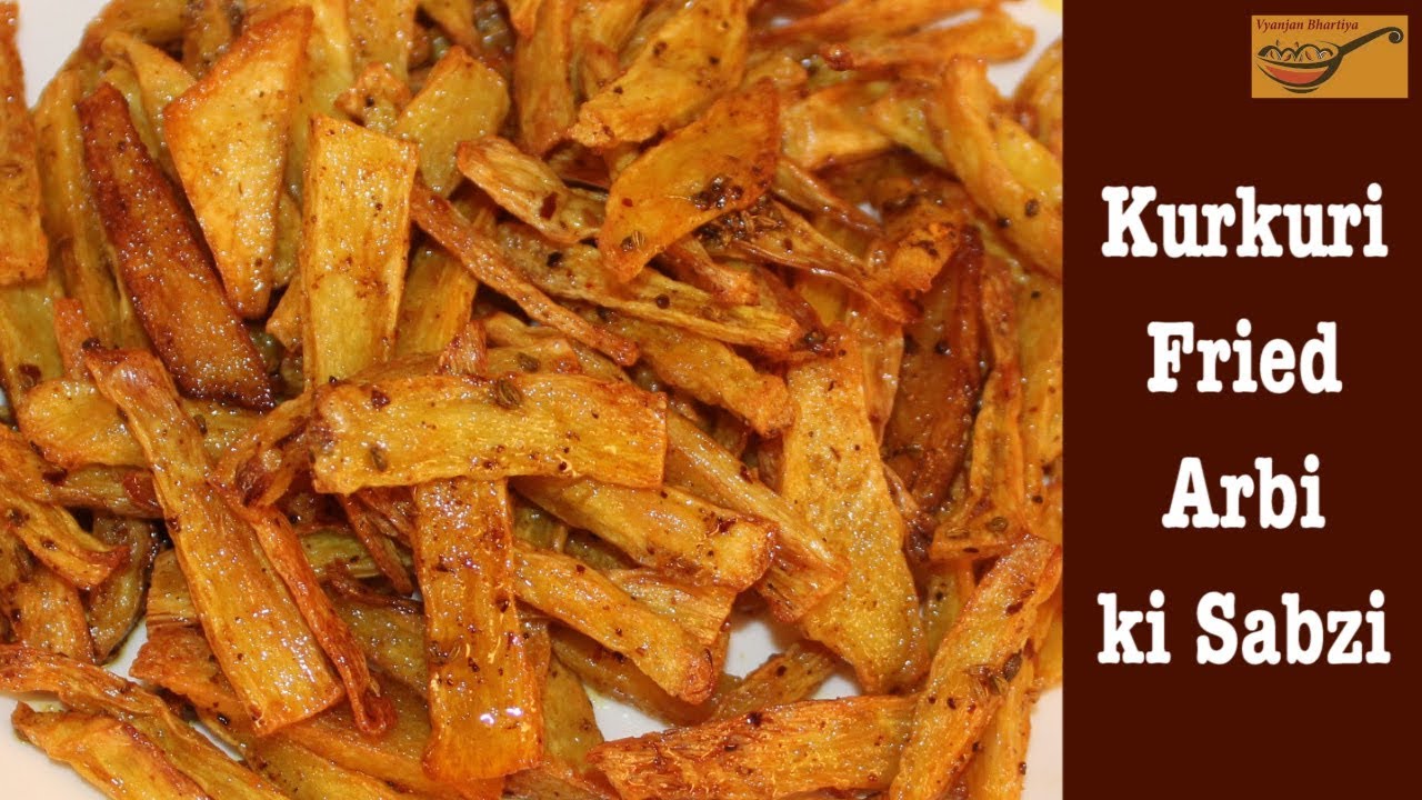 Fried Arbi ki Sabzi / Kurkuri Fried Arbi / Crispy Fried Colocasia - YouTube