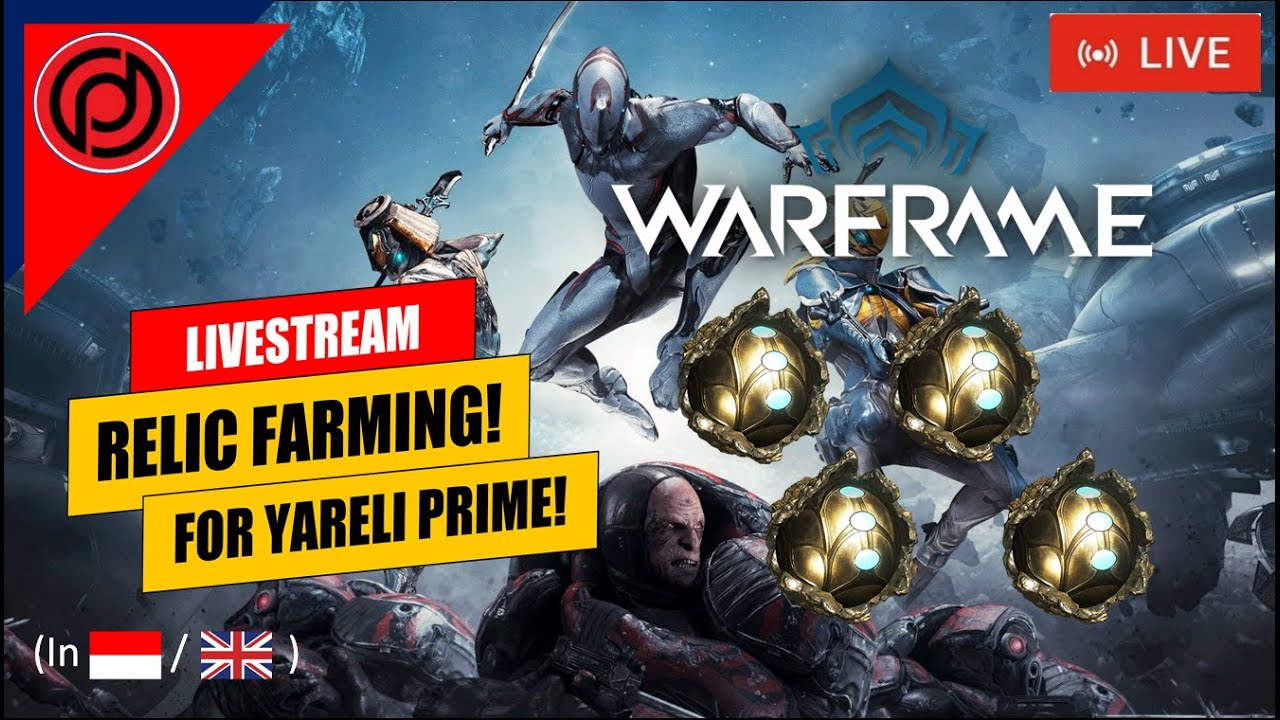 RELIC FARM FOR THE NEW PRIME! |🔴Let's Play Warframe No. 115 | DHYFU ...