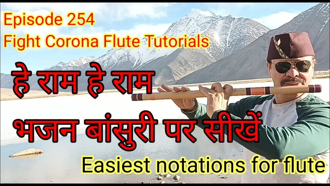 Hey Ram Flute Tutorial with easy notations by Fight Corona Flute ...