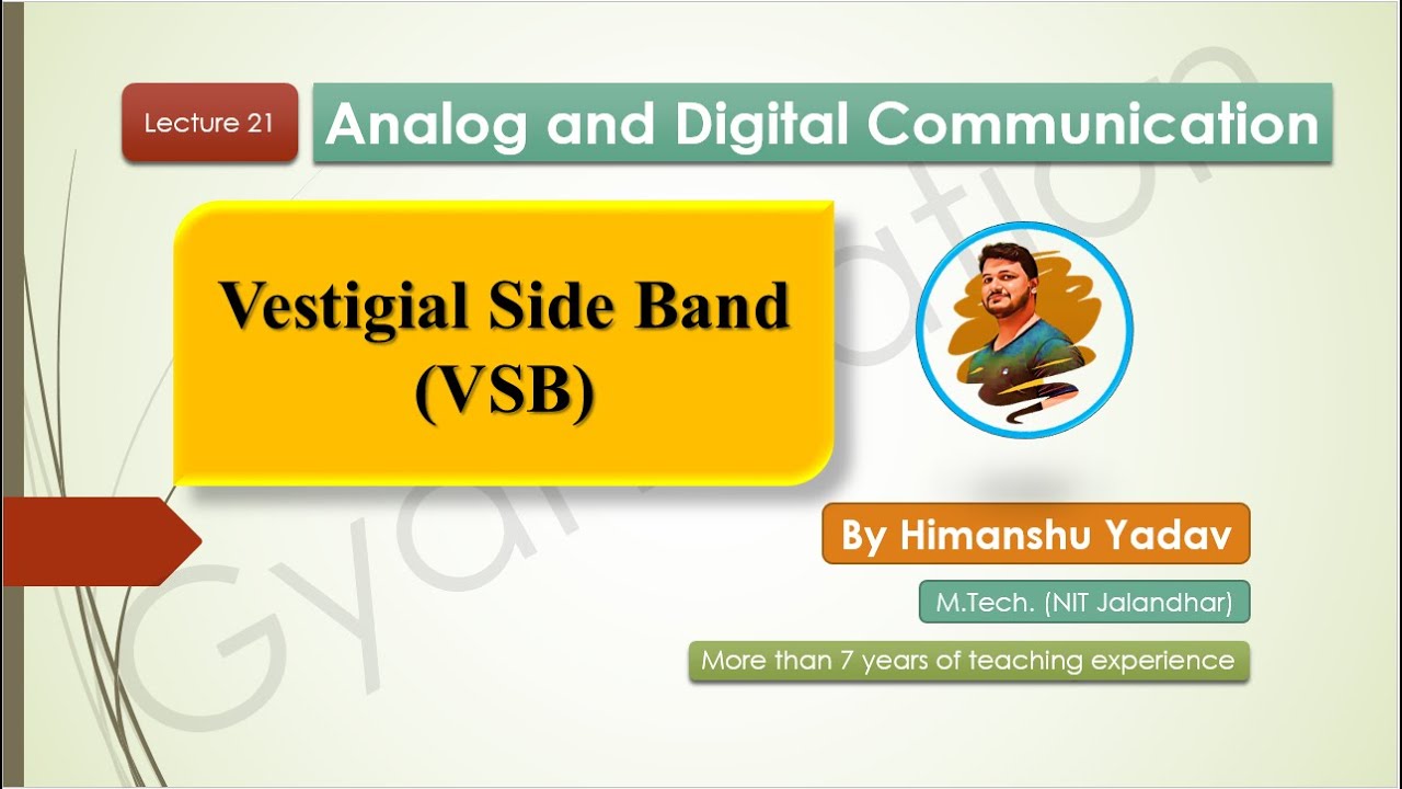 Lecture 21: Vestigial Side Band (VSB) #amplitudemodulation #modulation ...
