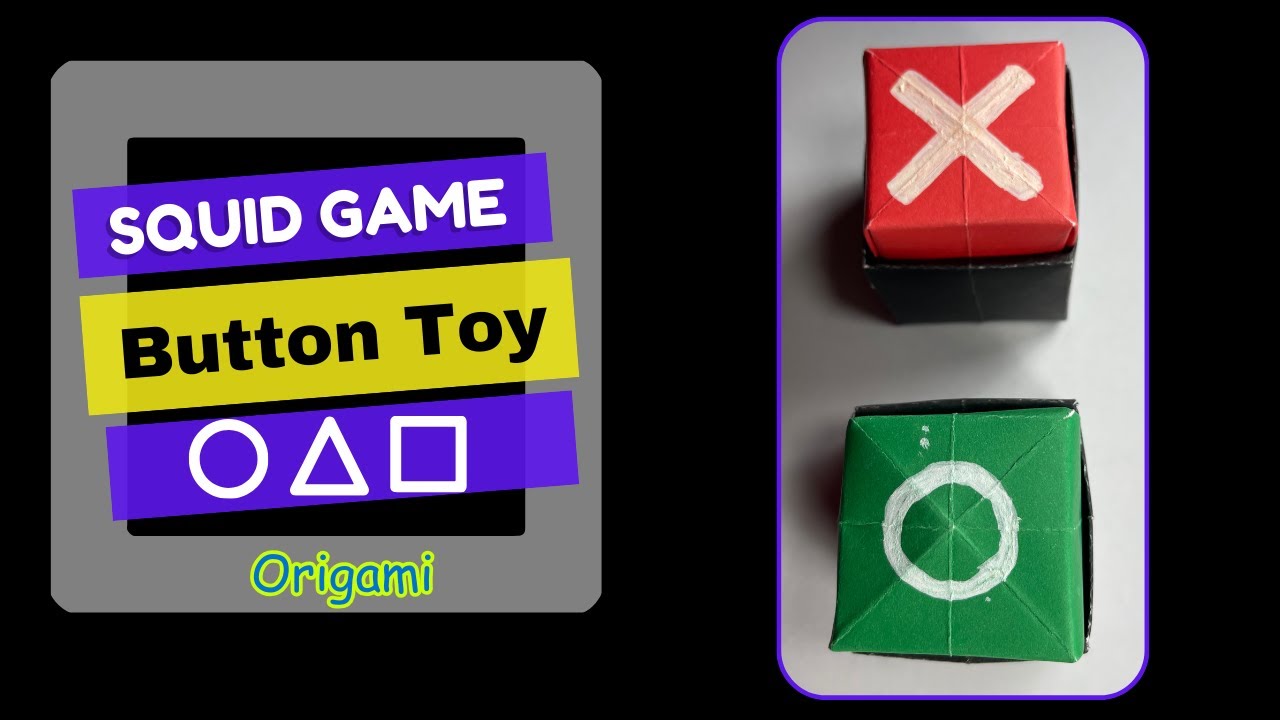 Squid Game | Button Toy | DIY | How to Make Origami Button Toy ...