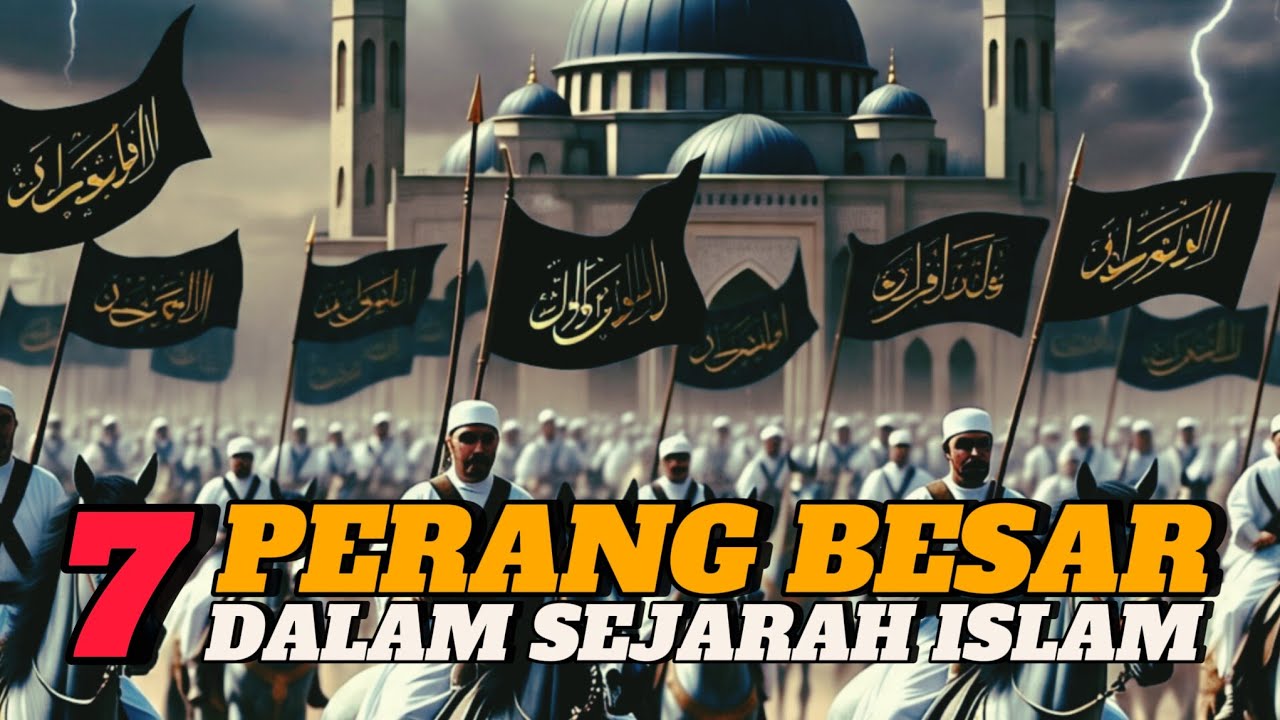 daftar Perang paling besar dalam sejarah islam #sejarah - YouTube