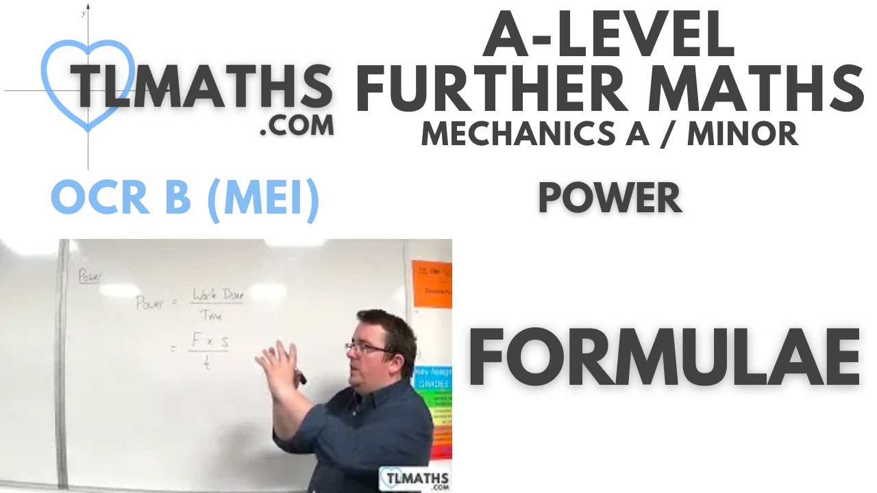 OCR MEI Mechanics Minor B: Power: 02 Formulae - YouTube