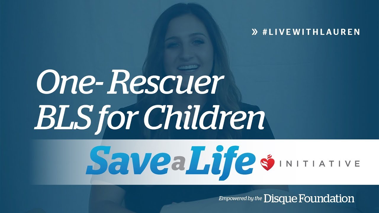 One-Rescuer Children BLS - One-Rescuer Basic Life Support for Children ...