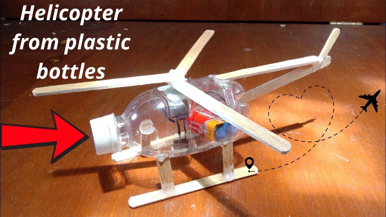 How to Make a Helicopter from Recycled Plastic Bottles | DIY Helicopter ...