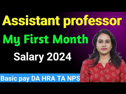 Assistant professor First Month Salary Slip 2024 With All Allowance Basic Pay DA HRA TA DA NPS ...