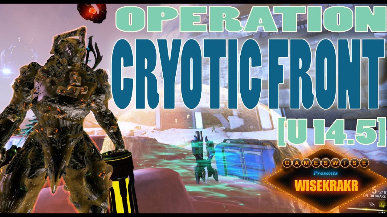 CRYOTIC FRONT [Update 14.5] - Warframe Operations | GamesWise - YouTube