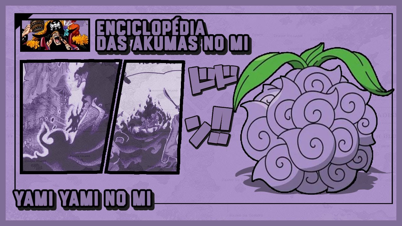 YAMI YAMI NO MI / ENCICLOPÉDIA DAS AKUMAS NO MI - YouTube