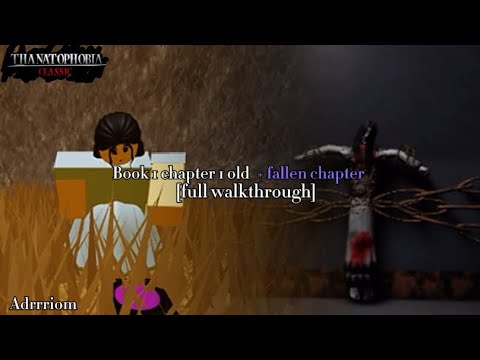Thanatophobia Classic | book 1 chapter 1 + fallen chapter [full walkthrough] - YouTube