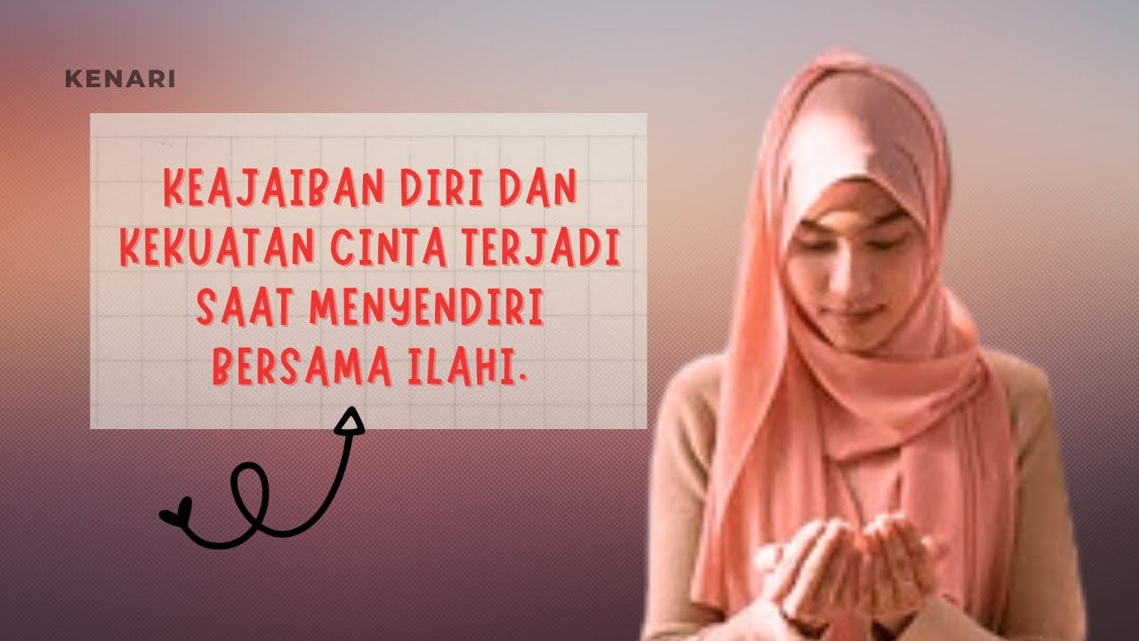 💙Keajaiban diri dan Kekuatan CINTA terjadi saat menyendiri bersama ...