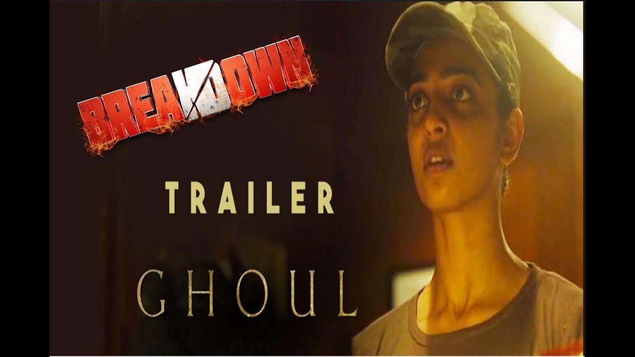 Ghoul | Trailer BREAKDOWN | Netflix | Radhika Apte | Manav Kaul - YouTube