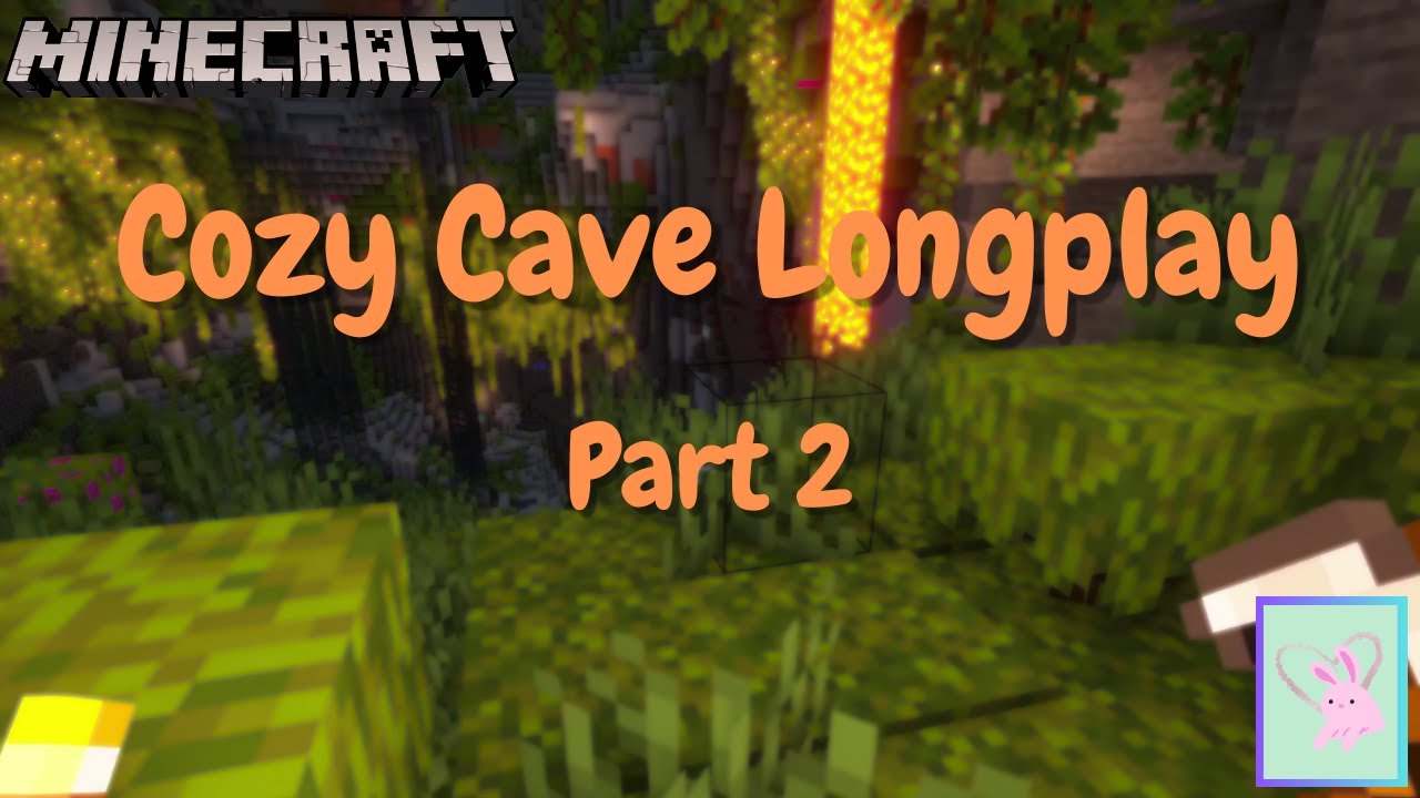 Cozy Cave | Longplay | Peaceful | No Commentary | Pt. 2 | More Resource ...